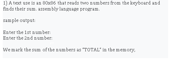 Solved 1) A text use is an 80x86 that reads two numbers from | Chegg.com