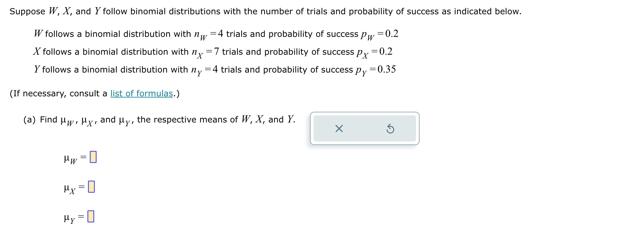 Solved Suppose \\( W, X \\), and \\( Y \\) follow binomial | Chegg.com