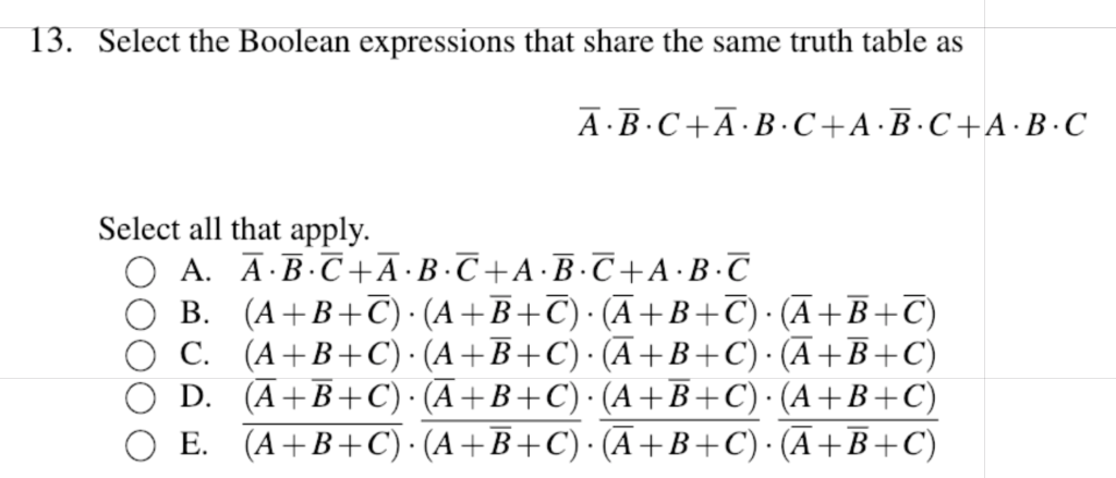 Solved 13. Select the Boolean expressions that share the | Chegg.com