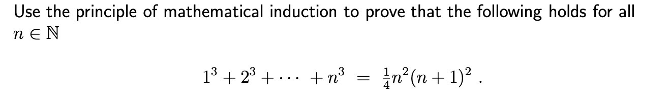 Solved Use the principle of mathematical induction to prove | Chegg.com