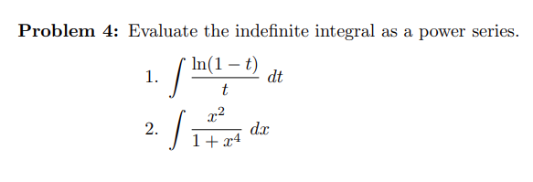 Solved Problem 4: Evaluate the indefinite integral as ﻿a | Chegg.com