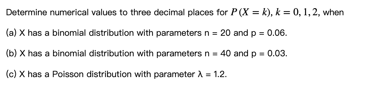 Solved Determine numerical values to three decimal places | Chegg.com