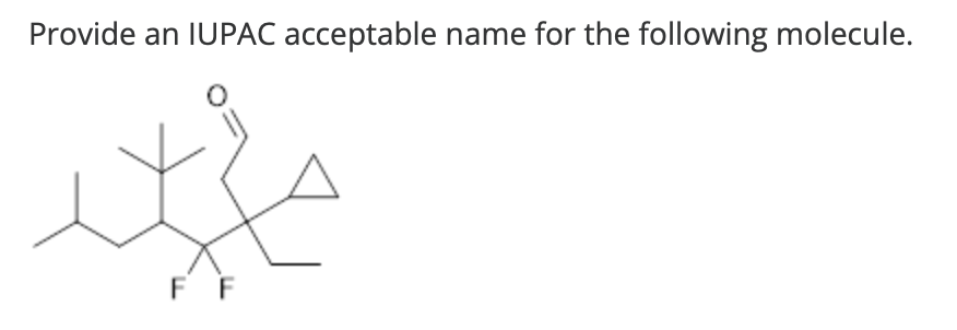 Solved Provide an IUPAC acceptable name for the following | Chegg.com