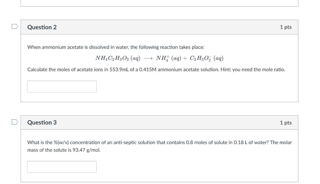 Solved Question 2 1 pts When ammonium acetate is dissolved | Chegg.com