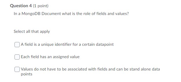 Solved Question 4 (1 point) In a MongoDB Document what is | Chegg.com