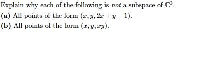 Solved Explain why each of the following is not a subspace | Chegg.com