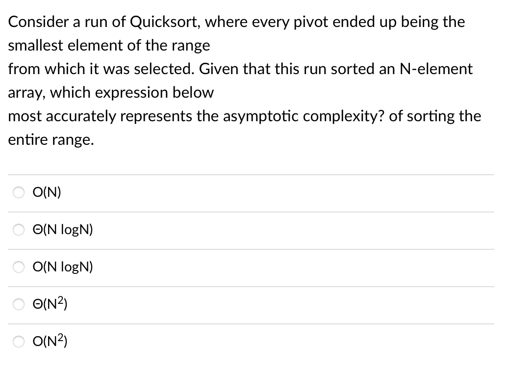 Solved Consider a run of Quicksort, where every pivot ended | Chegg.com