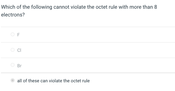 Solved Which of the following cannot violate the octet rule | Chegg.com