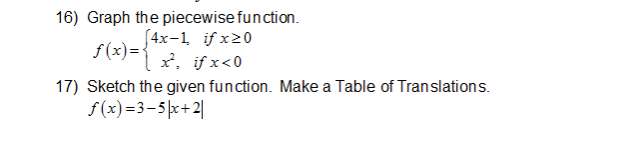 Solved 16) Graph the piecewise function. 4x-1 if x20 ifx