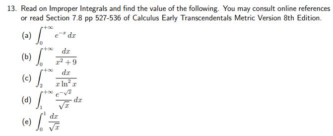 Solved 13. Read on Improper Integrals and find the value of | Chegg.com