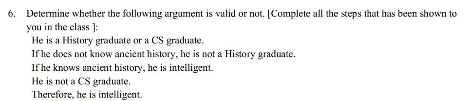 Solved 6. Determine whether the following argument is valid | Chegg.com