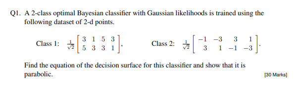 Solved 21 A 2 Class Optimal Bayesian Classifier With 