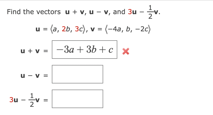 Solved – Find the vectors u + v, u - v, and 3u - žv. u = (a, | Chegg.com