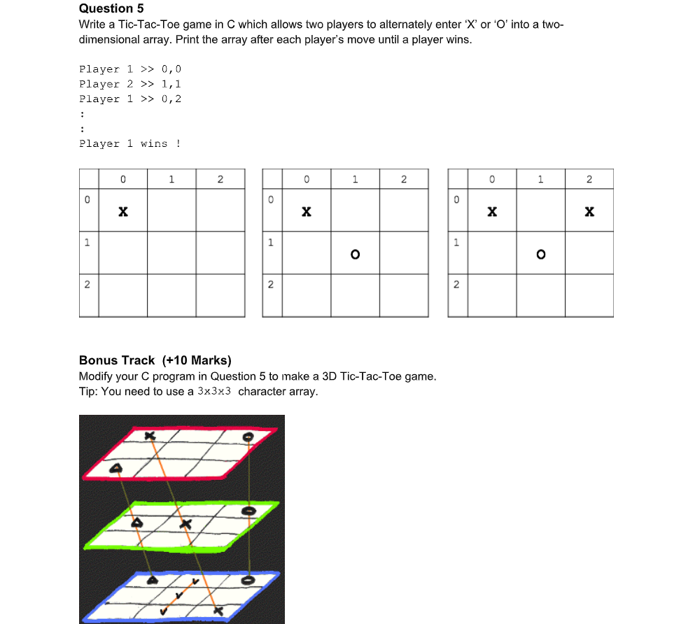 Solved Question 5 Write a Tic-Tac-Toe game in C which allows | Chegg.com