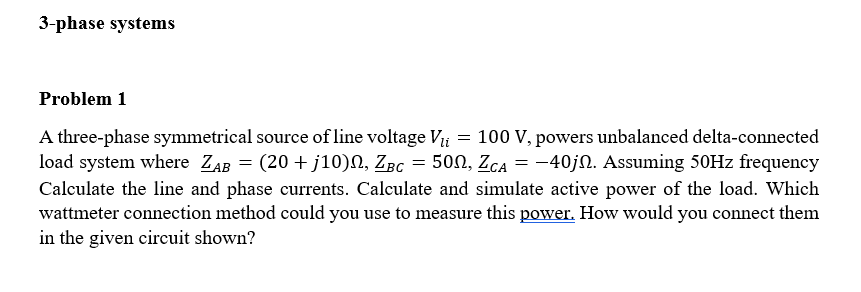 Solved 3-phase systems Problem 1 A three-phase symmetrical | Chegg.com