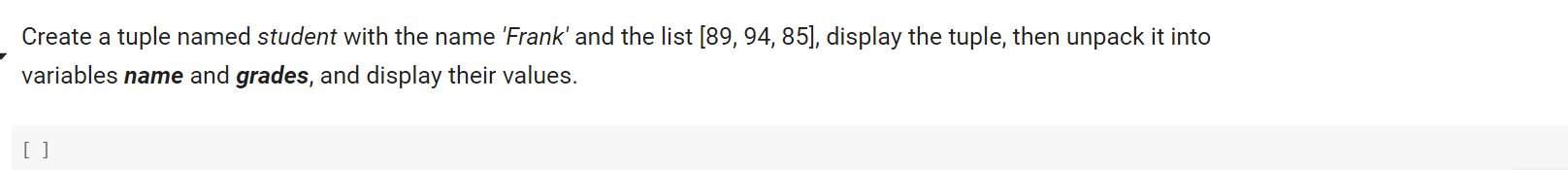Solved Create a tuple named student with the name 'Frank' | Chegg.com