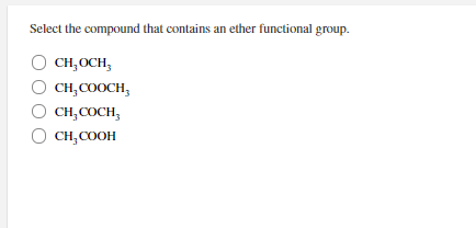 Solved Select the compound that contains an ether functional | Chegg.com