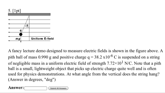 Solved A fancy lecture demo designed to measure electric | Chegg.com