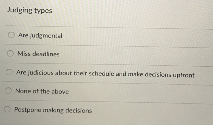 Solved "Judging" types judge their time/schedule very | Chegg.com