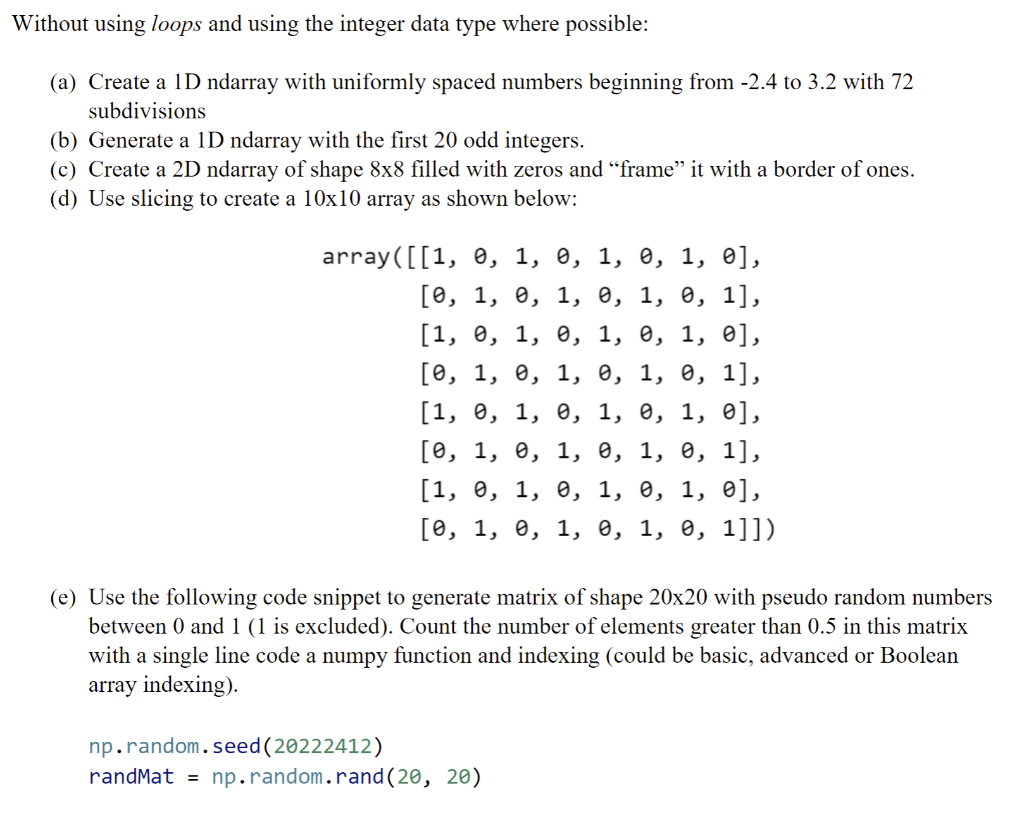 Solved Without using loops and using the integer data type | Chegg.com