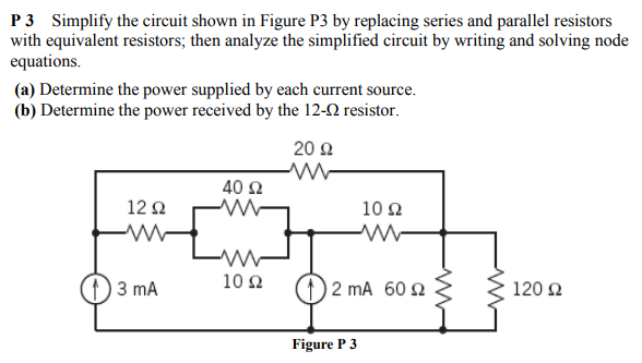 Solved P 3 Simplify the circuit shown in Figure P3 by | Chegg.com