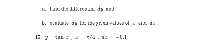Solved a. ﻿Find the differential dy ﻿andb. ﻿evaluate dy ﻿for | Chegg.com