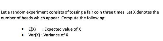 Solved Let a random experiment consists of tossing a fair | Chegg.com