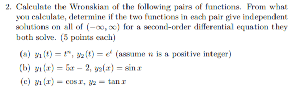 Solved 2. Calculate the Wronskian of the following pairs of | Chegg.com
