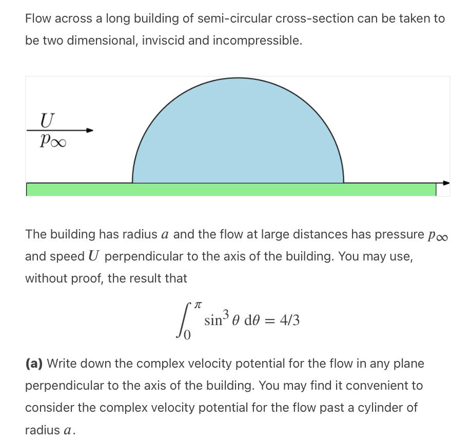 Solved Flow across a long building of semi-circular | Chegg.com