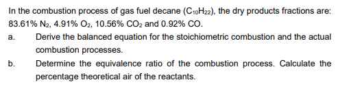 Solved a. In the combustion process of gas fuel decane | Chegg.com