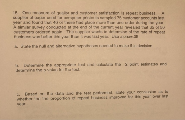 Solved 15. One measure of quality and customer satisfaction | Chegg.com