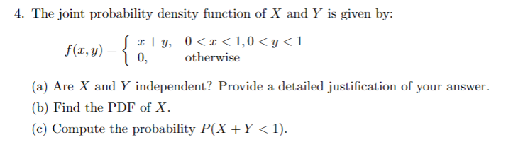 Solved 4. The joint probability density function of X and Y | Chegg.com