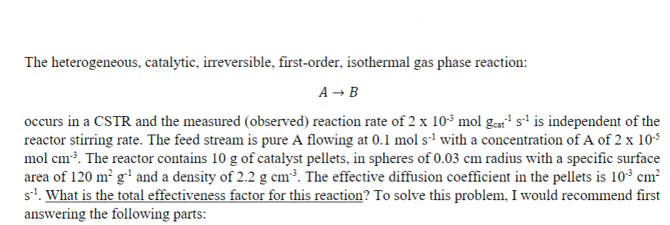 Solved The heterogeneous, catalytic, irreversible, | Chegg.com