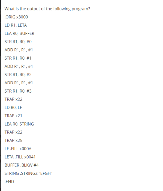Solved What is the output of the following program? .ORIG | Chegg.com