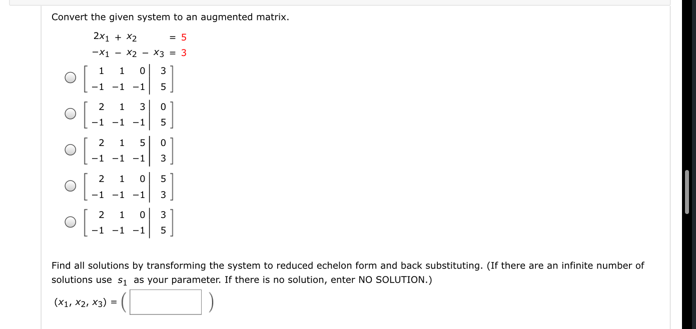 Solved Convert the given system to an augmented matrix. 2x1 | Chegg.com