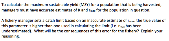 Solved To calculate the maximum sustainable yield (MSY) for | Chegg.com