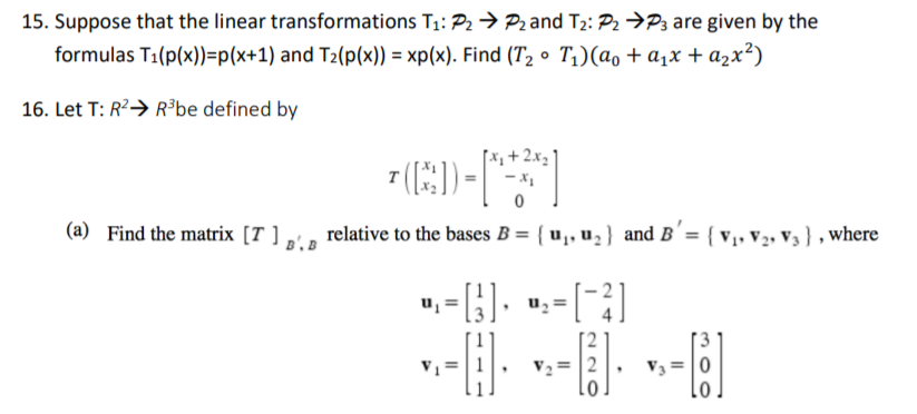 Solved 15. Suppose that the linear transformations T1: P2 → | Chegg.com