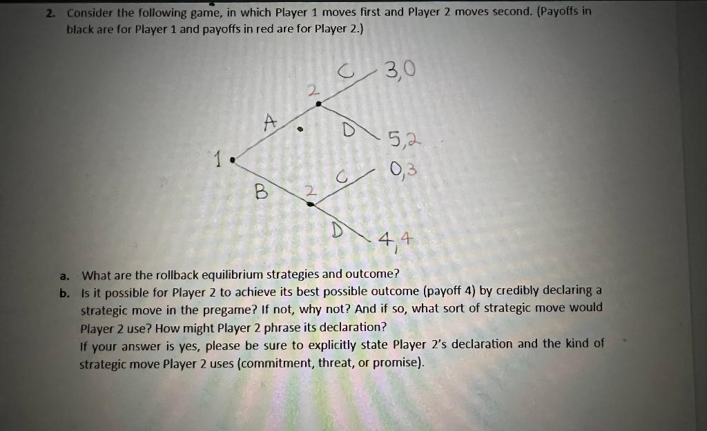 Solved 2. Consider the following game, in which Player 1 | Chegg.com