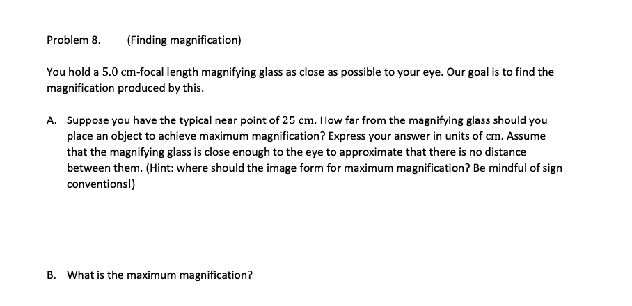 Solved Problem 8. (Finding magnification) You hold a 5.0 | Chegg.com
