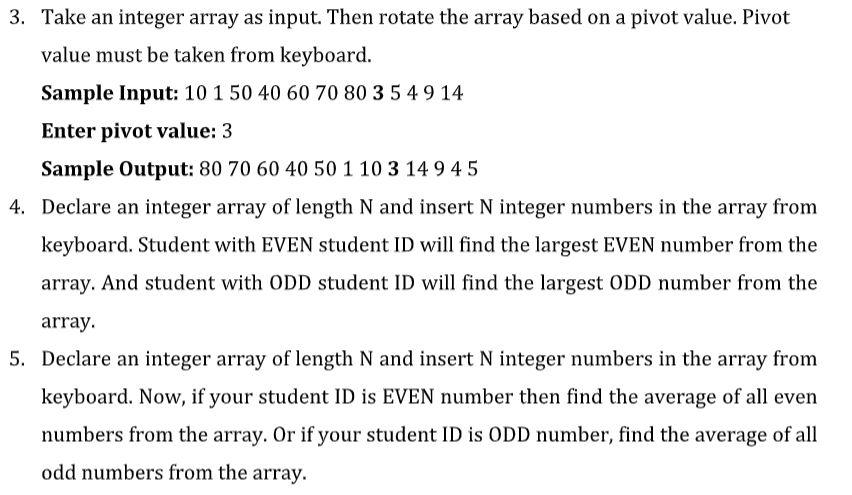Solved 3. Take an integer array as input. Then rotate the | Chegg.com