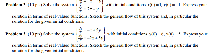 Solved Problem 2: (10 pts) Solve the system with initial | Chegg.com