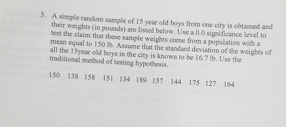 Solved A simple random sample of 15 year old boys from one | Chegg.com
