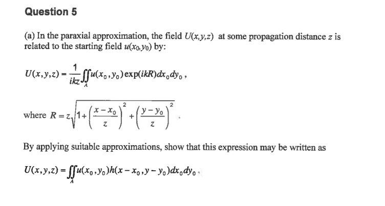 Question 5 (a) In the paraxial approximation, the | Chegg.com