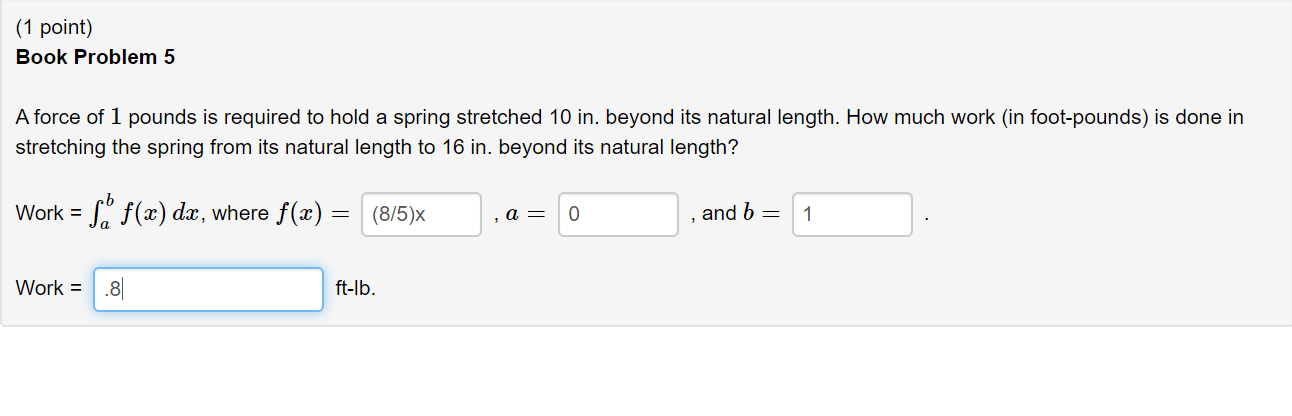 Solved (1 point) Book Problem 5 A force of 1 pounds is | Chegg.com