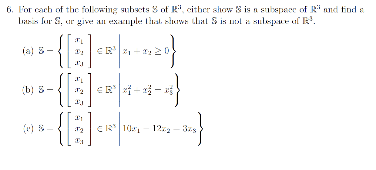 Solved 6. For each of the following subsets S of R3, either | Chegg.com