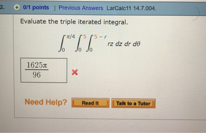 Solved 2. 0/1 points | Previous Answers LarCalc11 14.7.004. | Chegg.com