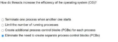 Solved How do threads increase the efficiency of the | Chegg.com