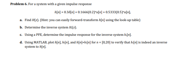 Solved For a system with a given impulse response h[n] = | Chegg.com