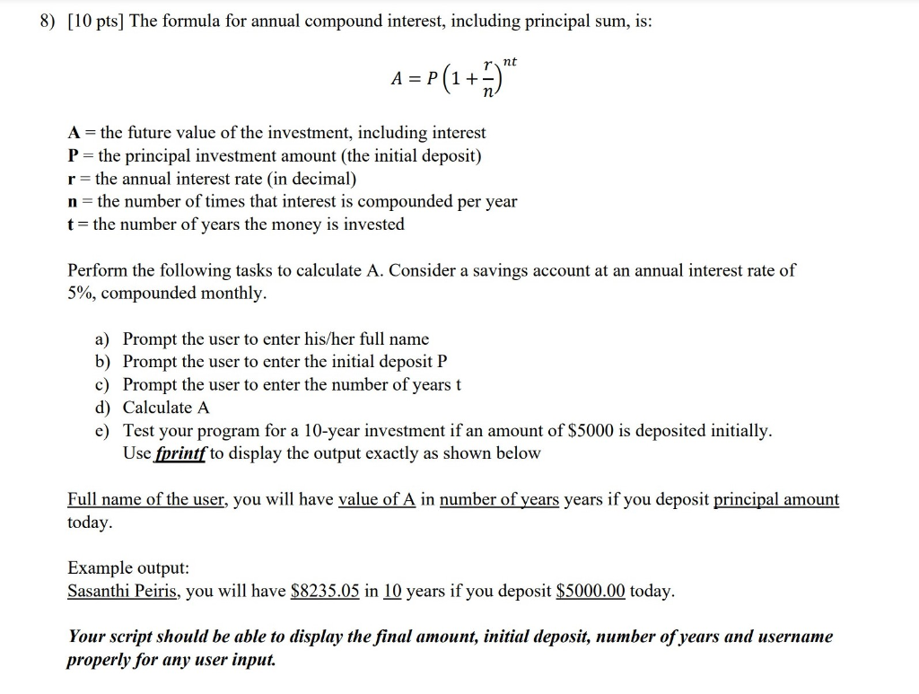 Solved 8) [10 pts] The formula for annual compound interest, | Chegg.com