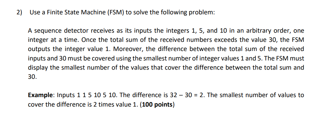 Solved 2) Use a Finite State Machine (FSM) to solve the | Chegg.com